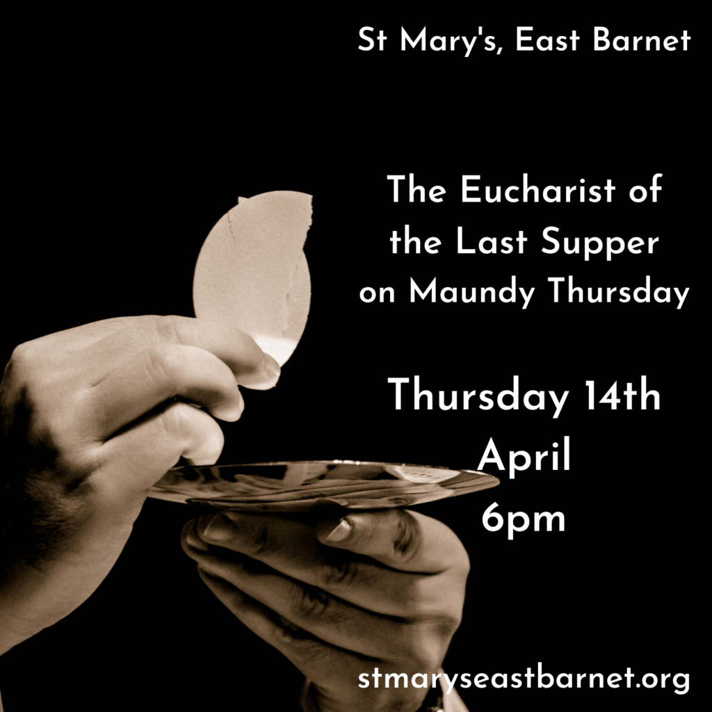The Eucharist of the Last Supper on Maundy Thursday – St Mary's